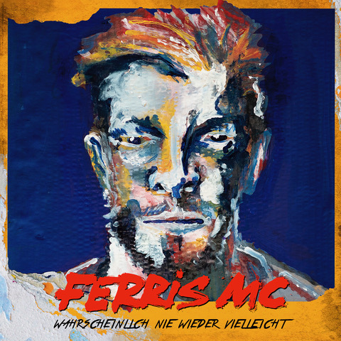 FERRIS MC „Wahrscheinlich Nie Wieder Vielleicht“ (Rock) – Amboss-Mag.de